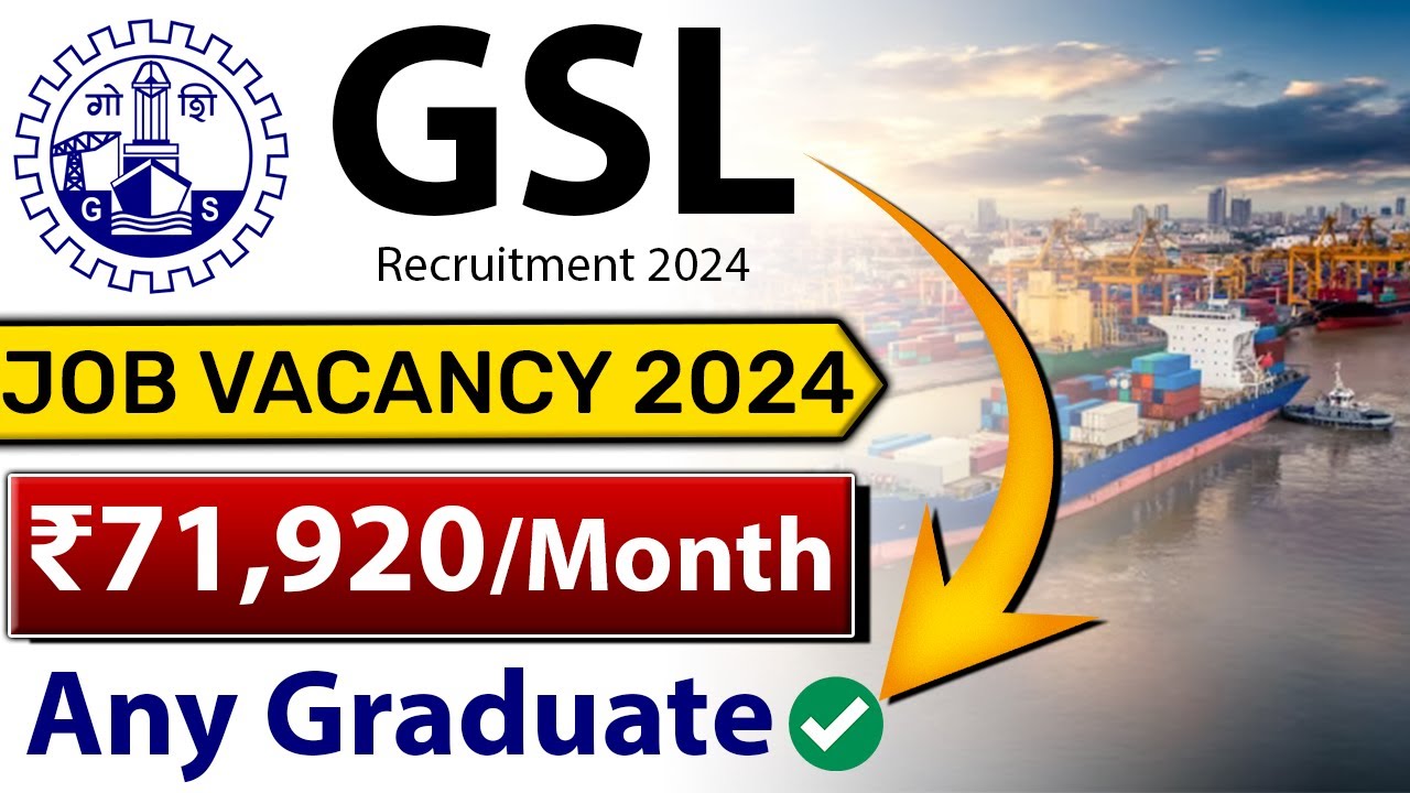 GSL Recruitment 2024 | Salary ₹71,920/month | Job Vacancy 2024 for Freshers | Jobs 2024 - YouTube