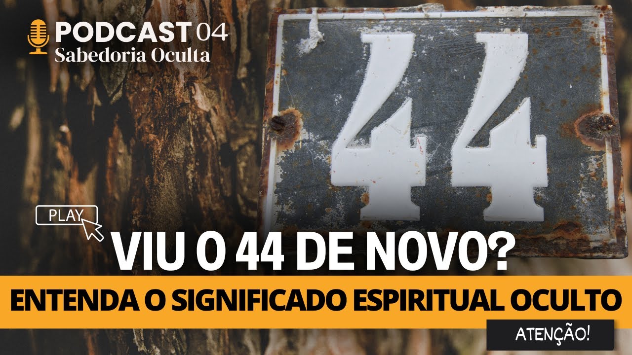 Significado do Número 44 | Recado da Espiritualidade Revelado ...