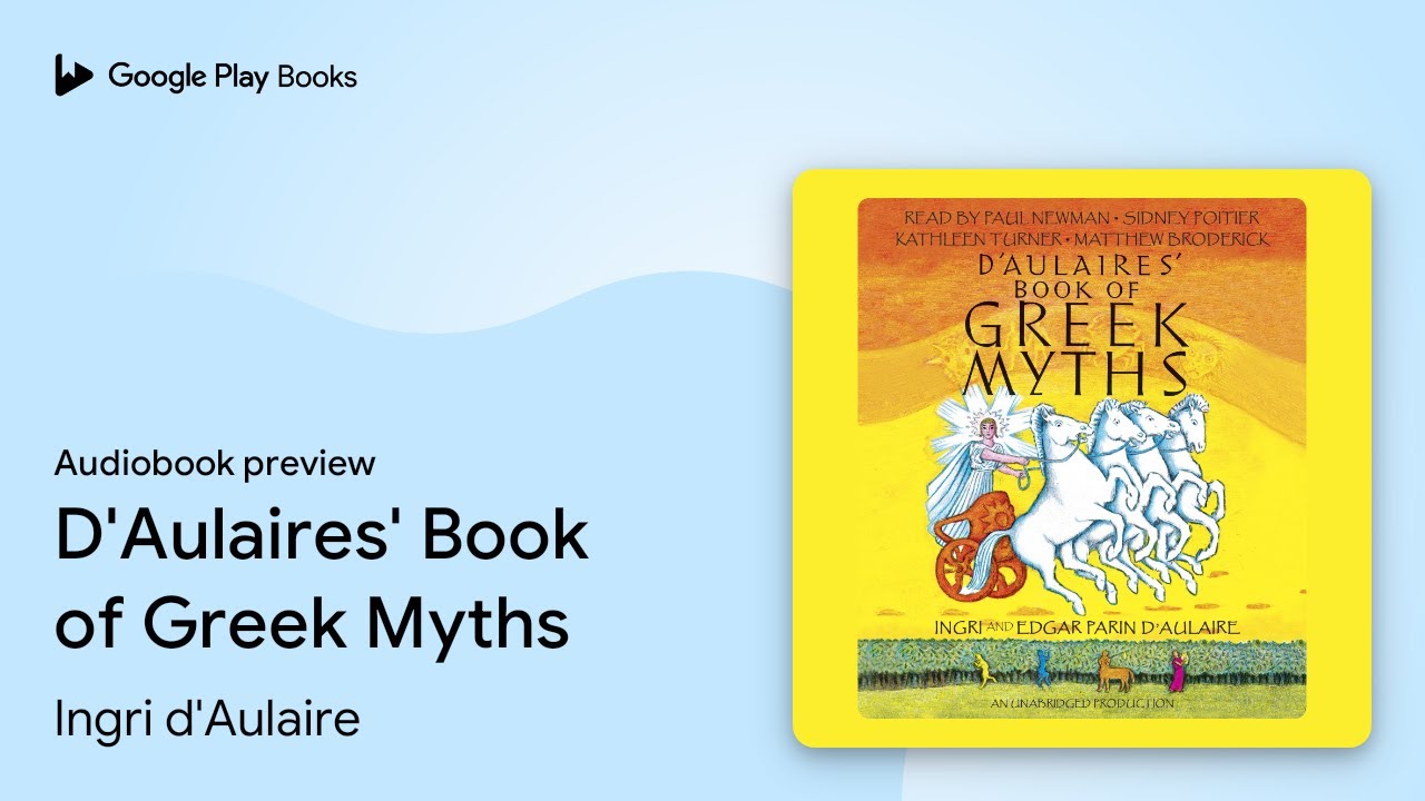 D'Aulaires' Book of Greek Myths by Ingri d'Aulaire · Audiobook preview ...
