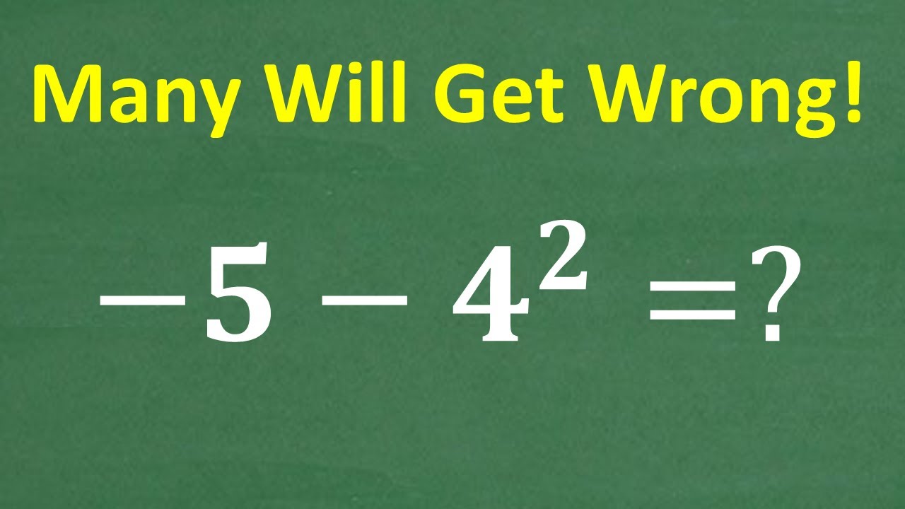 –5 minus 4 squared = ? NO Calculator! TEST Your BASIC MATH Skills ...