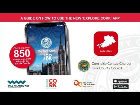 Cork County Council's Explore Cork App Users Guide - YouTube