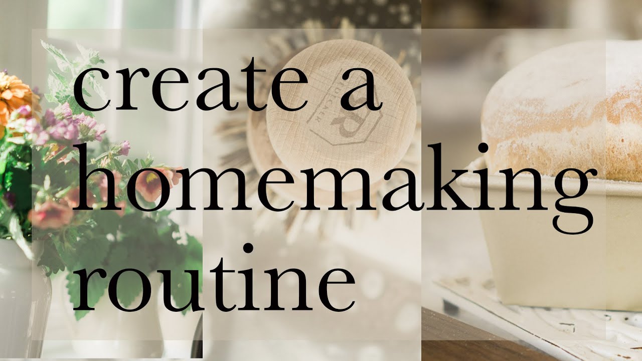 How to Develop a Homemaking Schedule - YouTube