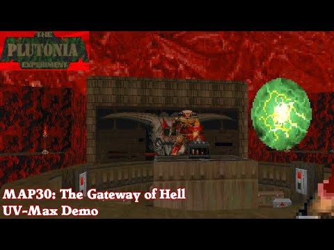 [The Plutonia Experiment] MAP30: The Gateway of Hell (UV-Max Demo)