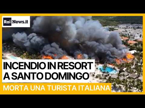 Incendio in resort a Santo Domingo: morta una turista italiana