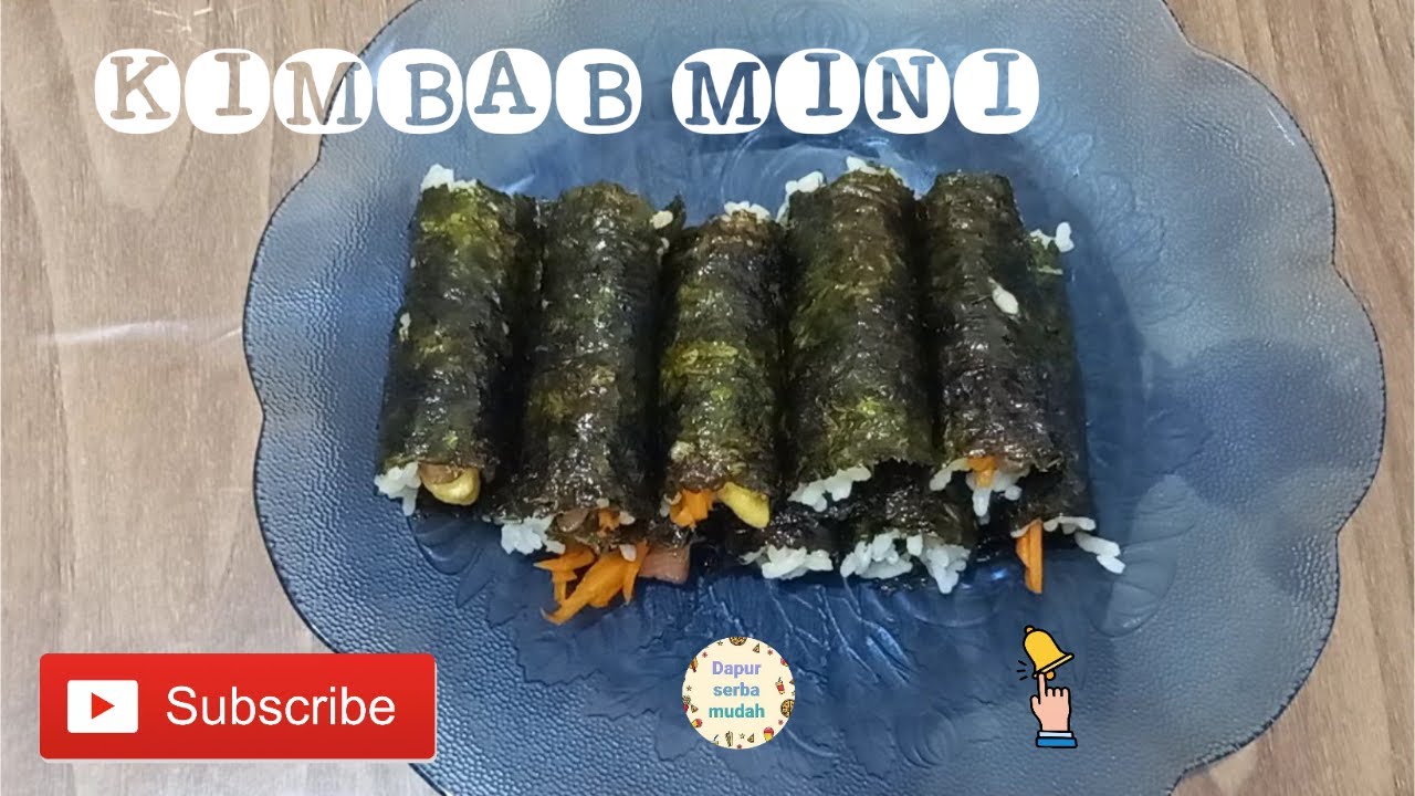 Resep Kimbap mini ala rumahan - YouTube