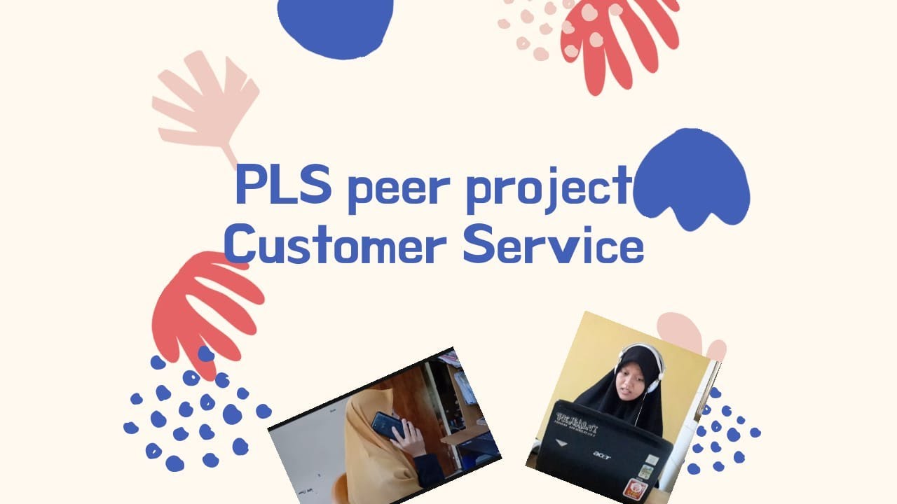 Customer Service - Peer Project | Professional Listening and Speaking ...