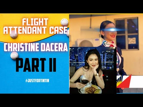 FLIGHT ATTENDANT CHRISTINE DACERA CASE PART II - YouTube