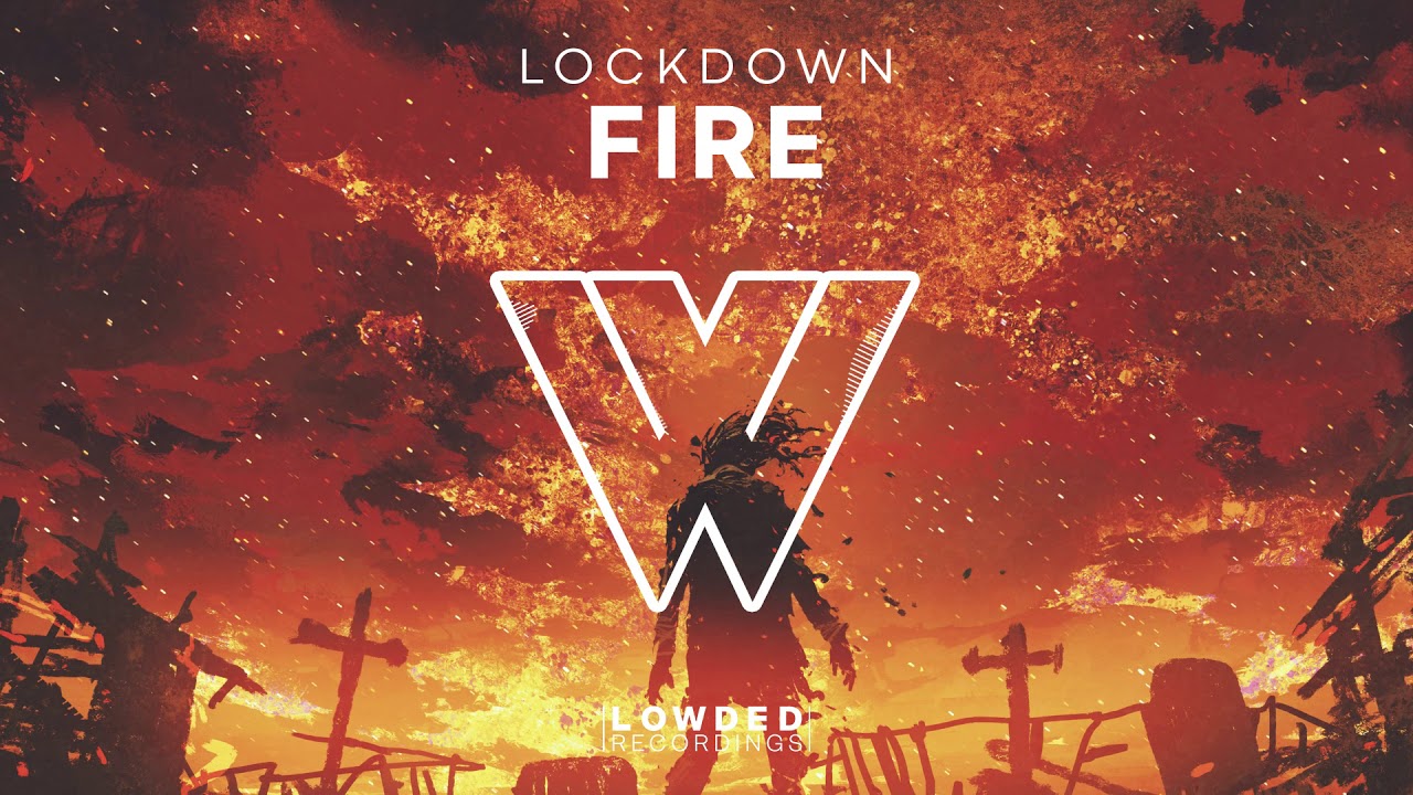Lockdown - Fire (Official Audio) - YouTube