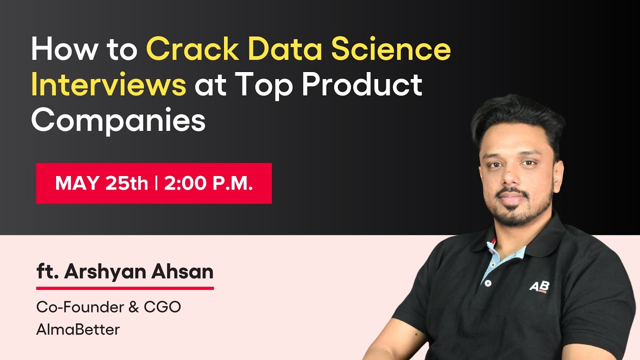 How to Crack Data Science Interviews at Top Product Companies ...