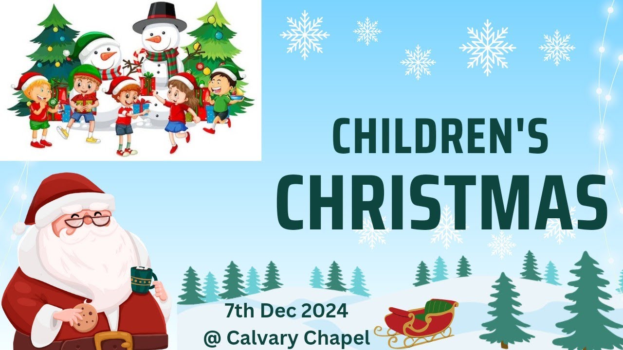 Children Christmas celebrations on 7th Dec 2024 at #calvary Chapel ...