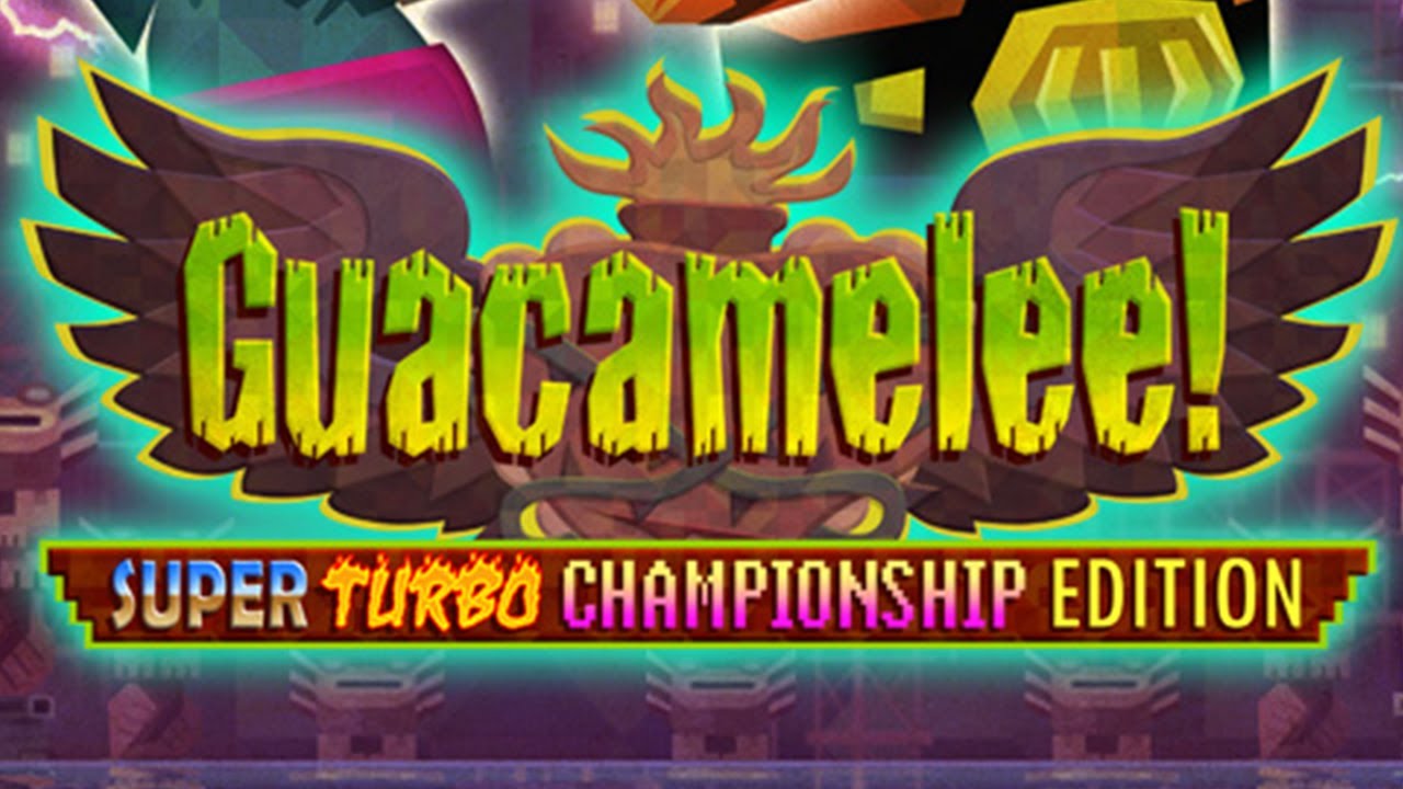 Guacamelee! Super Turbo Championship Edition (PS4) Thoughts and ...