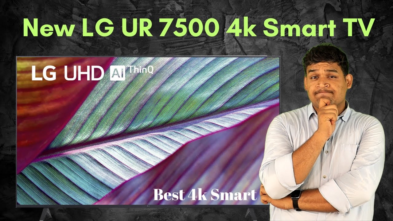 New LG UR7500 4K Smart TV | Best 4k Smart TV by LG - YouTube