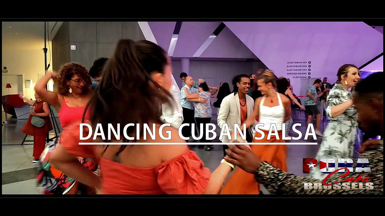 Dancing Cuban Salsa Baila Como Quieres Pura Cuba Brussels - YouTube