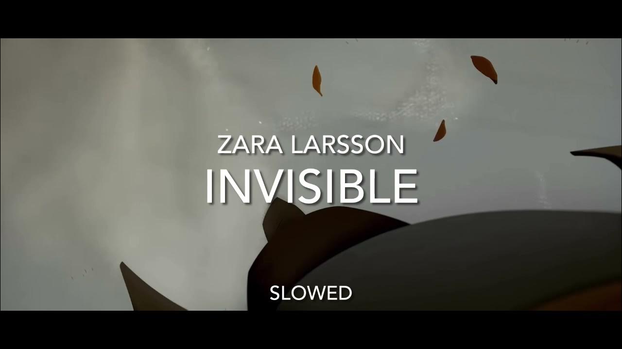 Zara Larsson - Invisible (Klaus) ~ Slowed - YouTube