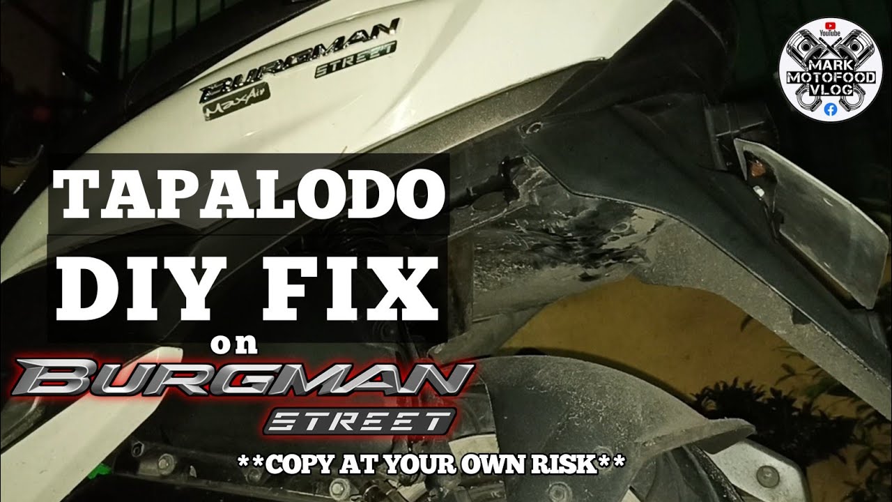 TAPALODO DIY Fix | SUZUKI BURGMAN STREET | Mark MotoFood Vlog - YouTube