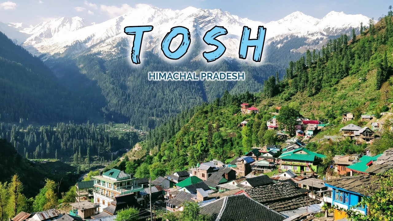 Tosh Village | Parvati Valley | Himachal Pradesh | Travel vLog - YouTube