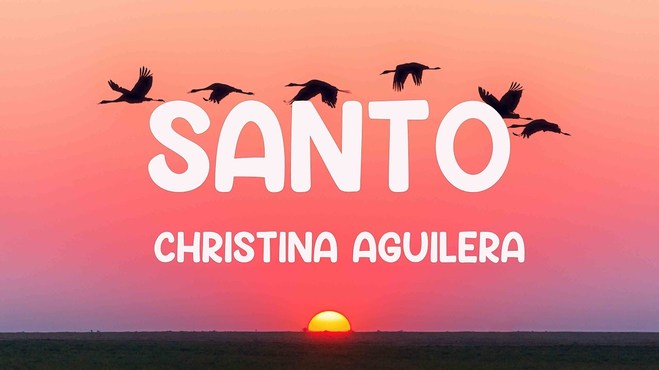 Santo - Christina Aguilera, Ozuna (Lyrics Video) 🥃 - YouTube