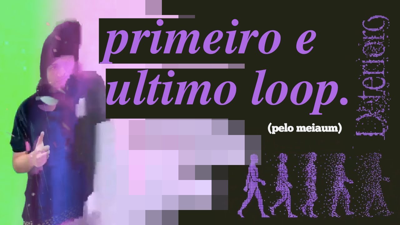 DETERIORO - Primeiro e último loop pelo MeiaUm - YouTube