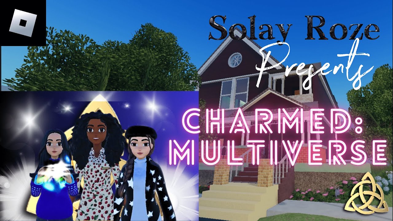 CHARMED: MULTIVERSE OUT NOW ON ROBLOX! | CHARMED: MULTIVERSE [TESTING ...