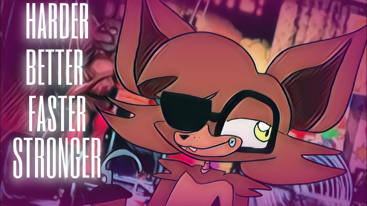 HARDER BETTER FASTER STRONGER//ANIMATION MEME (FNAF) - YouTube