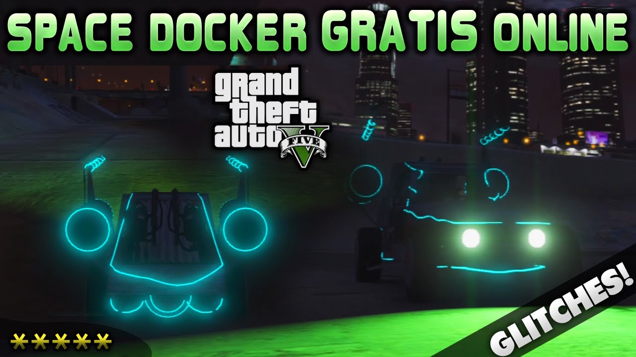 GTA V ONLINE Como conseguir Space Docker Coche Alienigena GRAND THEFT AUTO 5 GTA 5 - YouTube