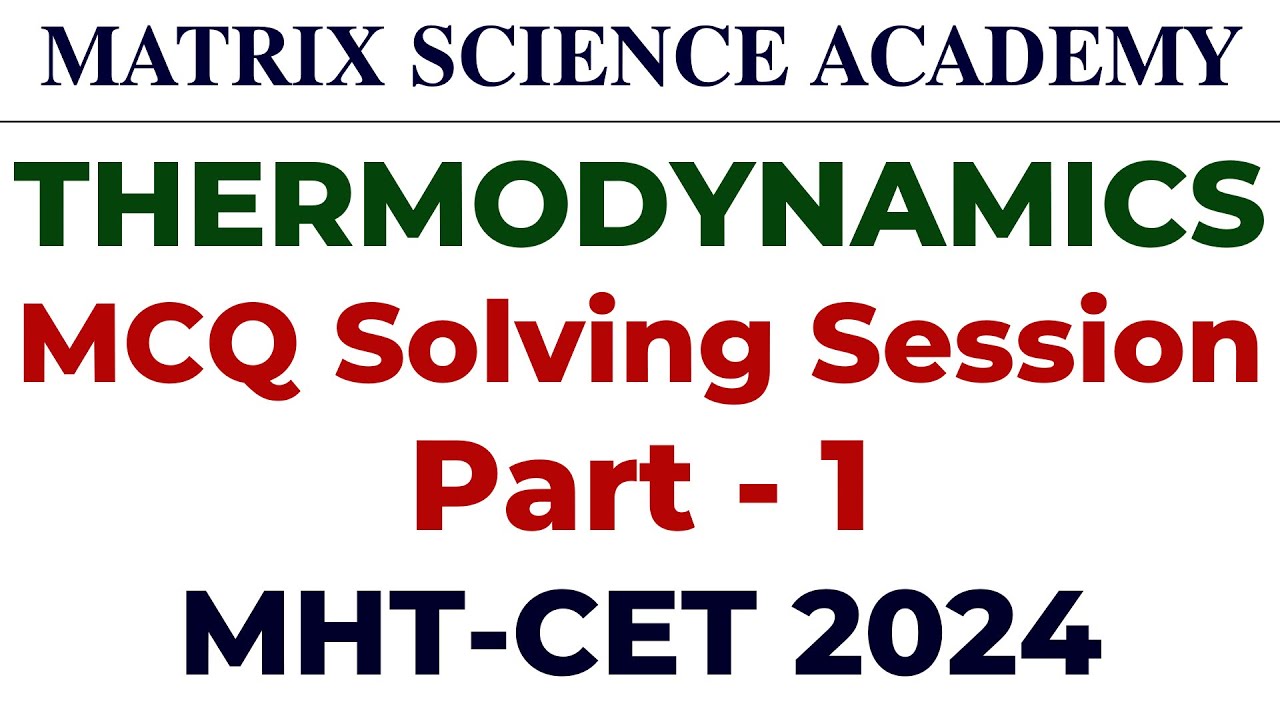 Thermodynamics| Part -- 1| MCQ Solving Session| 25 Questions| MHT-CET ...