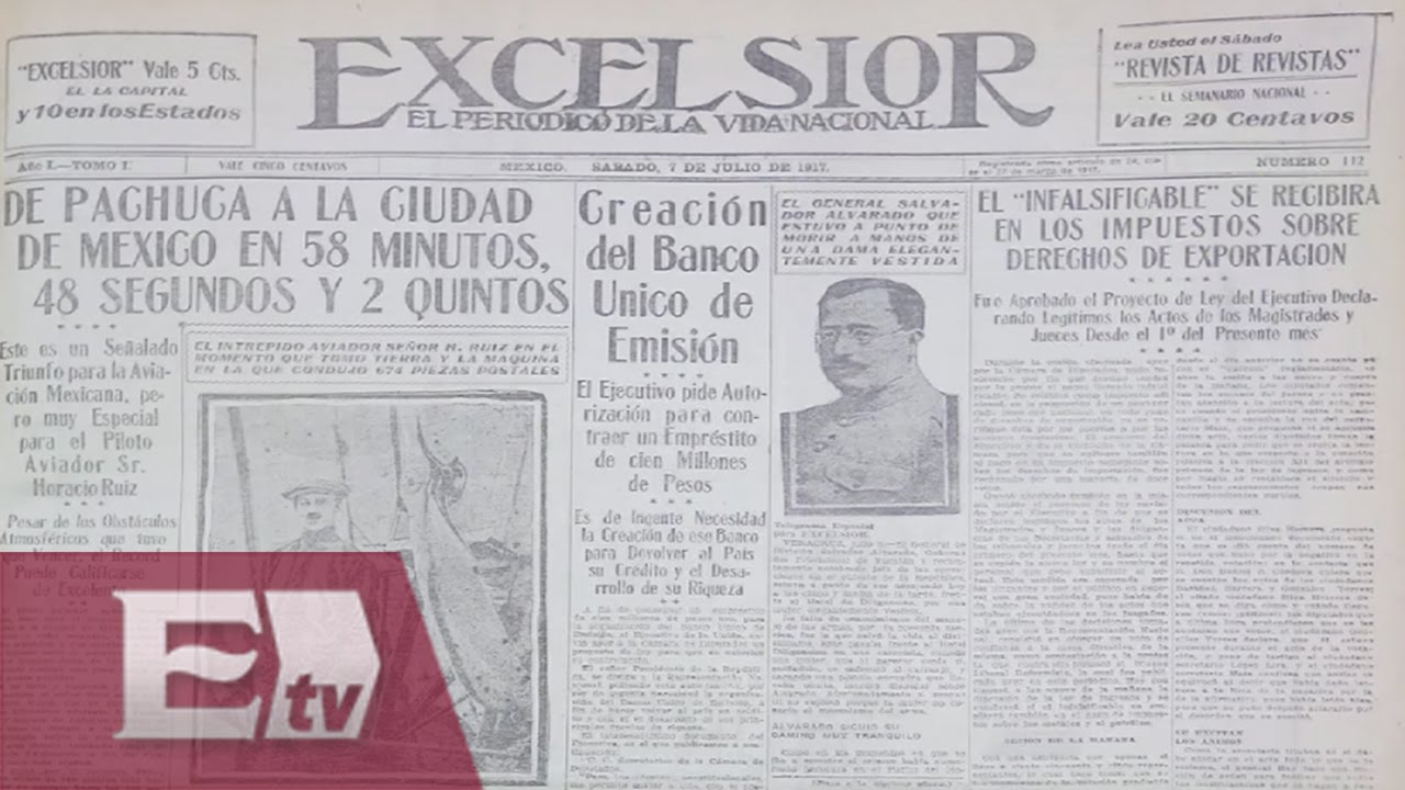 Periódico Excélsior... Un vistazo a 99 años de distancia - YouTube