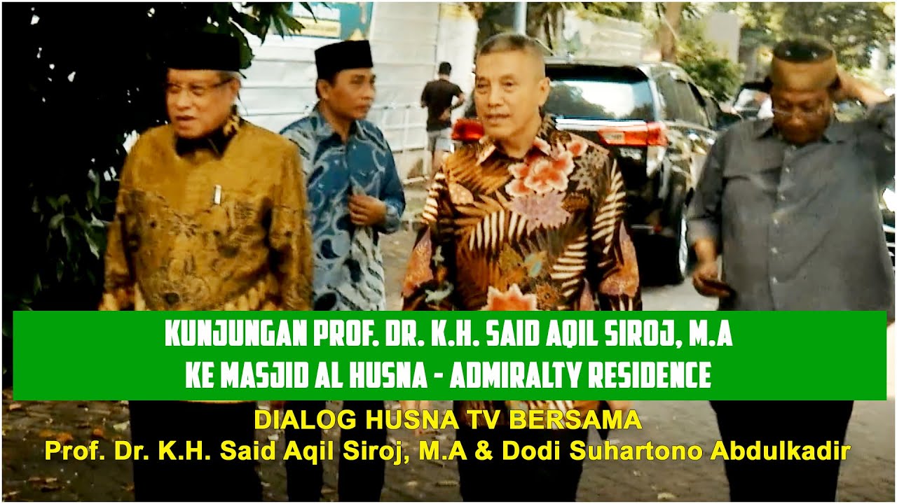 Dialog Husna TV Saat Kunjungan Prof. Dr. K.H. Said Aqil Siroj, M.A. ke ...