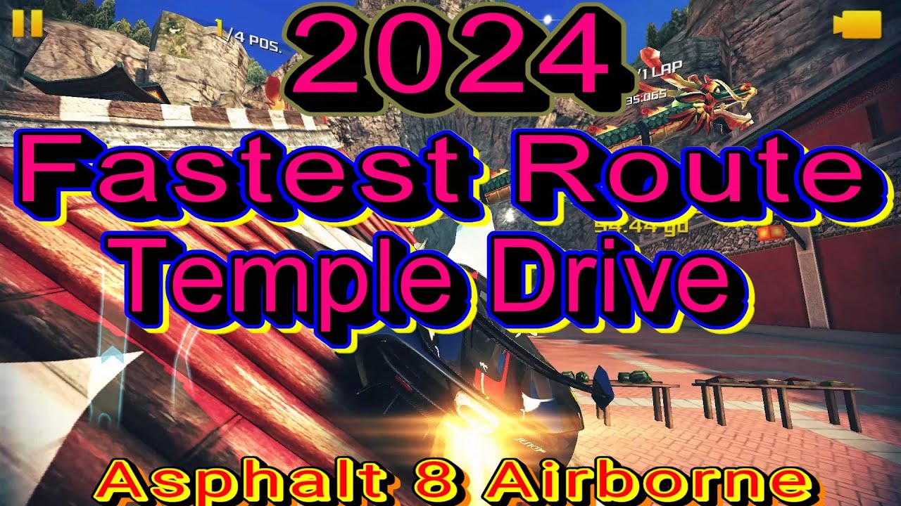 Asphalt 8 Temple Drive Fastest Route 2024 edition - YouTube