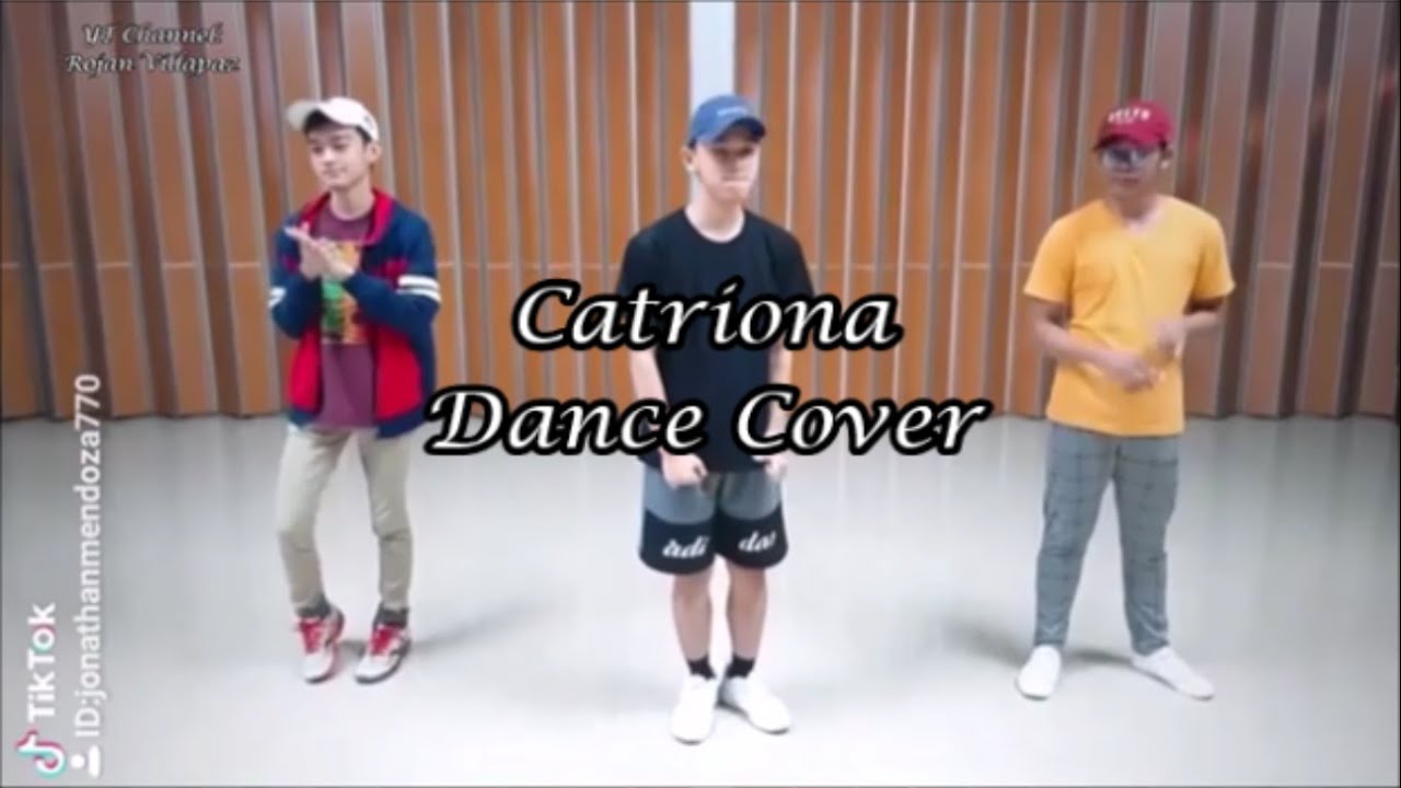 CATRIONA Dance Cover | Rojan, Jonathan & Aaron - YouTube