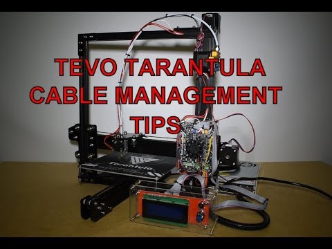 Tevo TARANTULA 3D Printer -  Cable Management - HOW TO