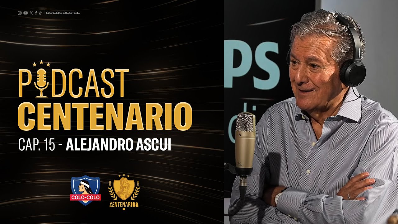 𝐏𝐨𝐝𝐜𝐚𝐬𝐭 𝐂𝐞𝐧𝐭𝐞𝐧𝐚𝐫𝐢𝐨 | Capítulo 15: Alejandro Ascui - YouTube