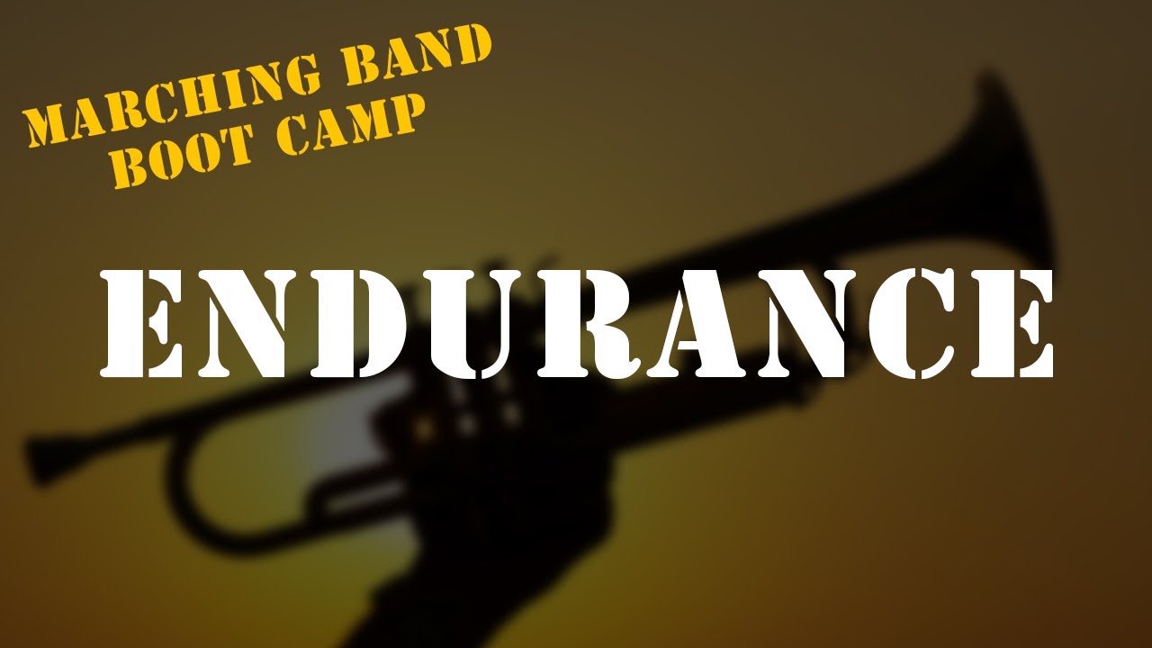 07 - Endurance | Marching Band Boot Camp - YouTube