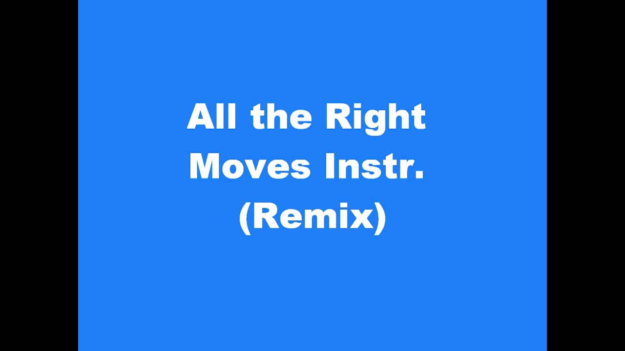 All the Right Moves Rap Remix instrumental - YouTube