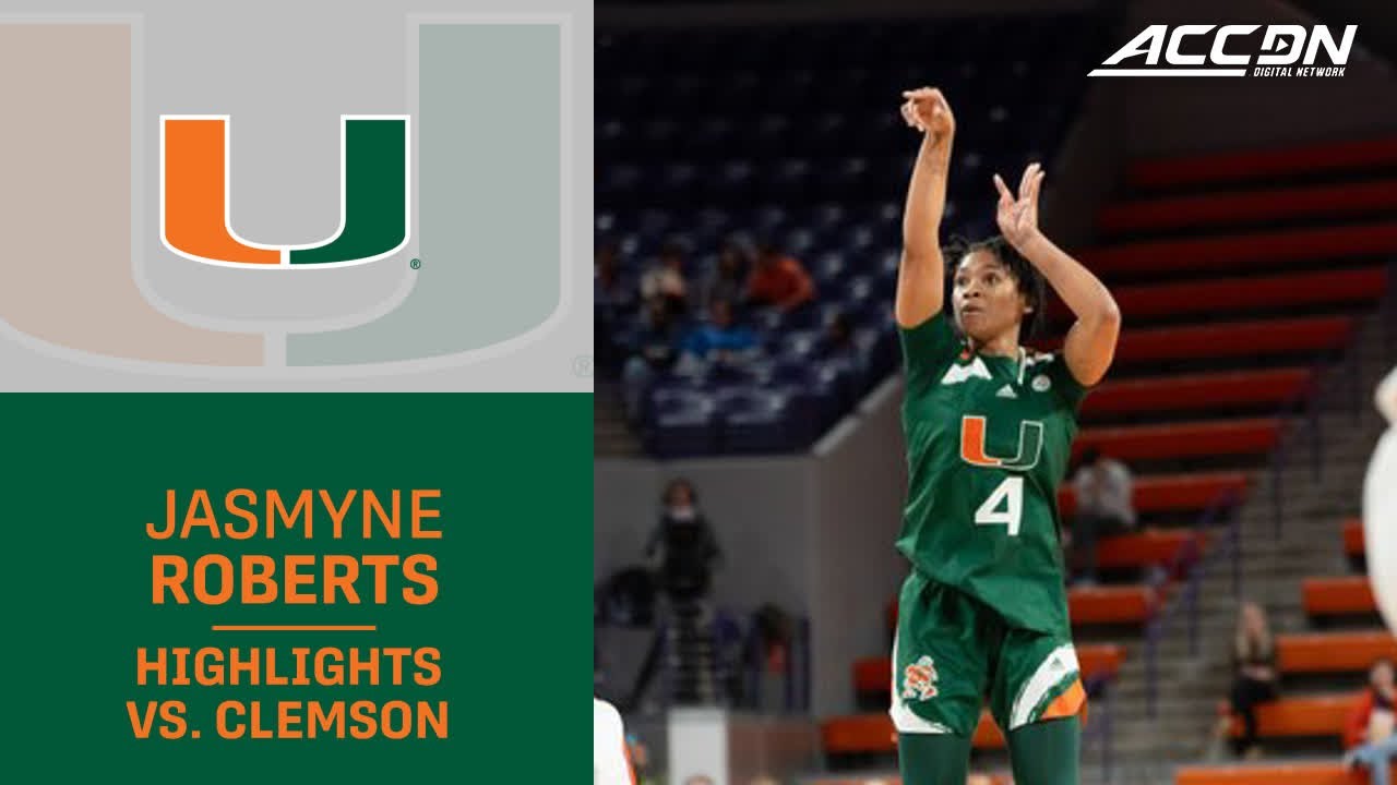 Miami's Jasmyne Roberts Scores Season-High 26 Points In Clemson - YouTube
