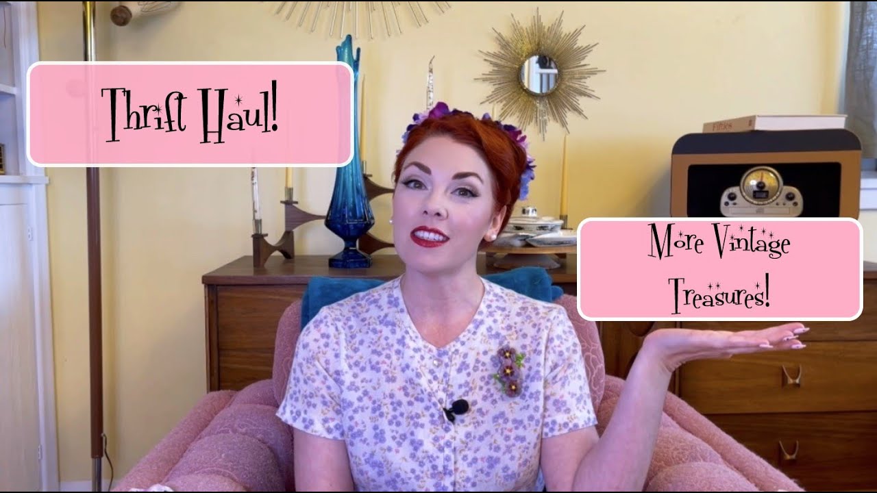 Thrift Haul- More Vintage Treasures! - YouTube