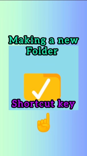 shortcut key for making a new folder in MS-windows Ctrl+Shift+N. # ...