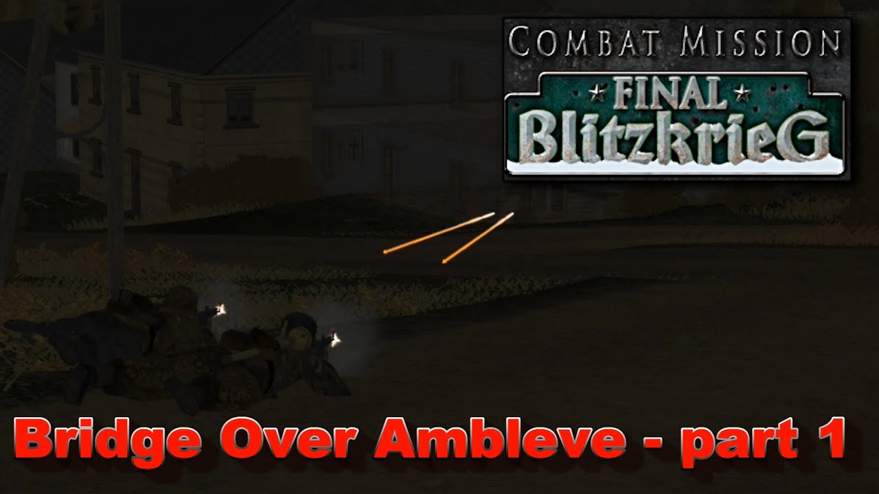 Combat Mission Kampfgruppe Peiper, Battle 3 (Part 1) - Bridge Over The ...