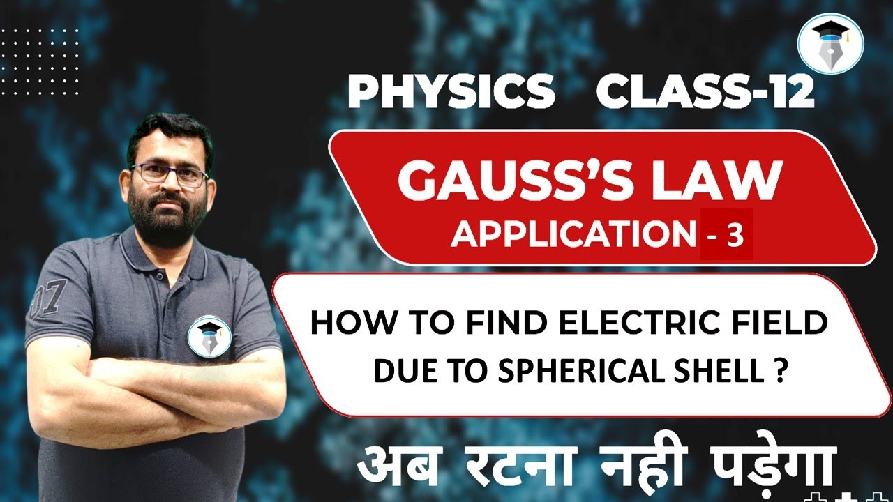 CLASS 12 : Gauss's law Application-3 | NO Rattafication | State it ...