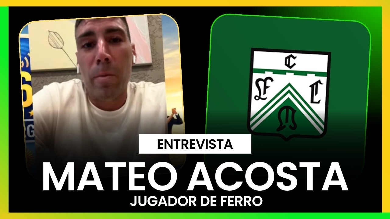 🟢 MATEO ACOSTA: "Siempre quise jugar en FERRO" | #ElAscensoX3 - YouTube