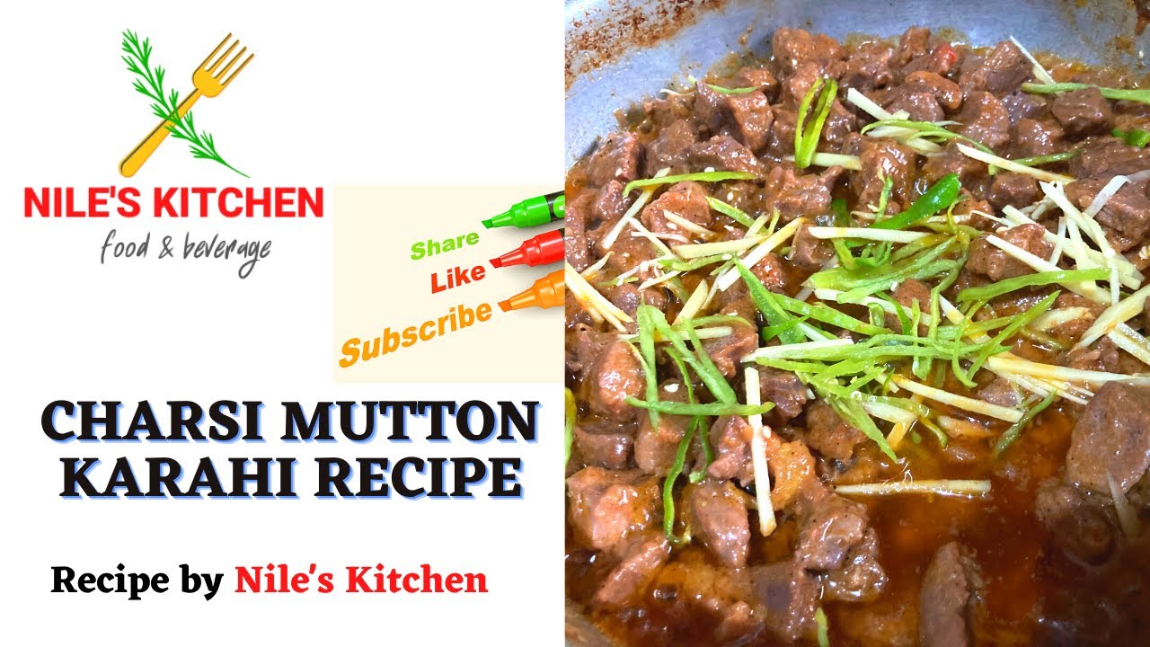 Mutton Charsi Karhai | Peshawari Charsi Mutton Karahi I Charsi karahi ...