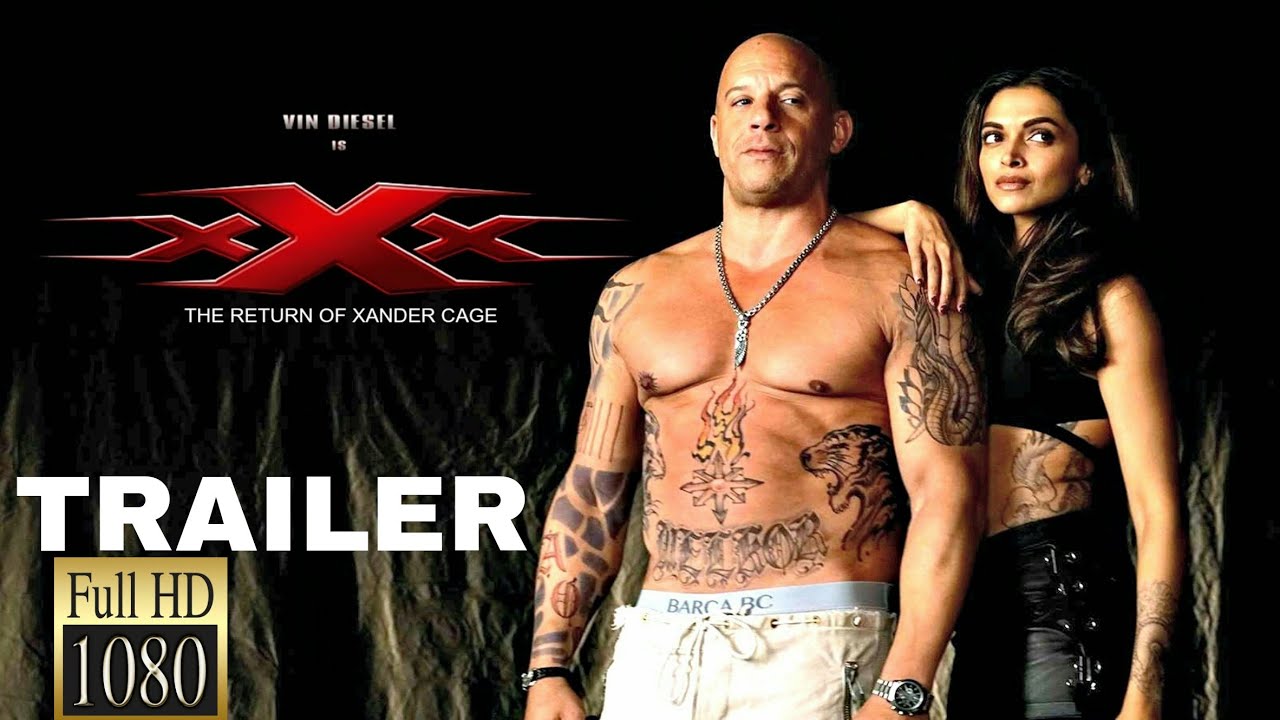 xXx Return Of Xander Cage(2017) English Movie Official Trailer in full ...