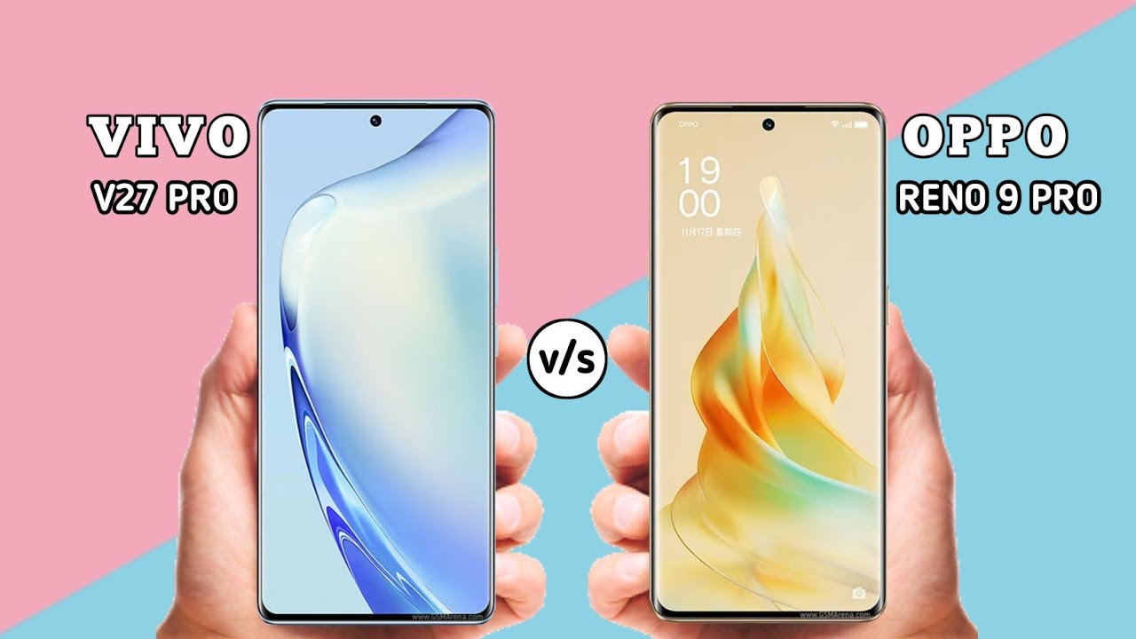 Vivo V27 Pro VS Oppo Reno 9 Pro - YouTube