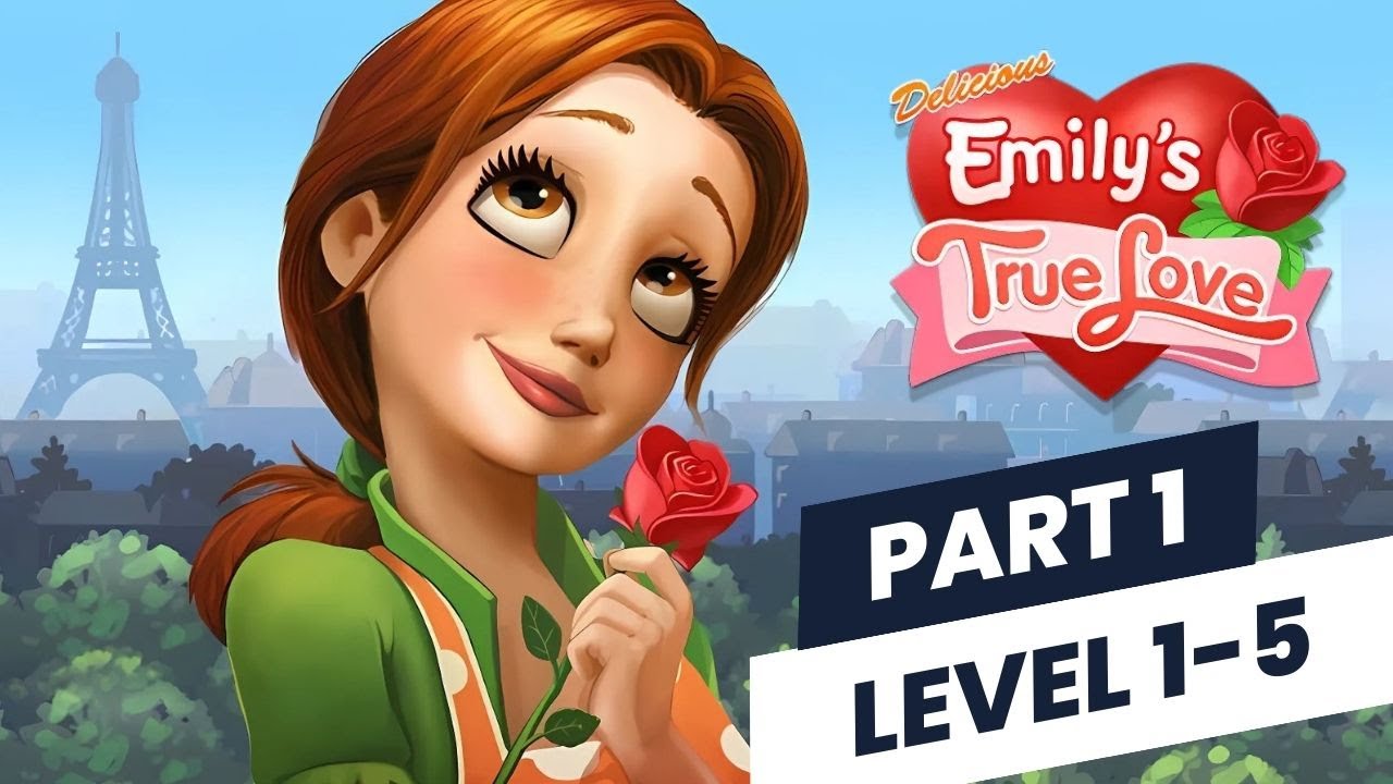 Delicious - Delicious - Emily's True Love | Gameplay Part 1 | Level 1 ...