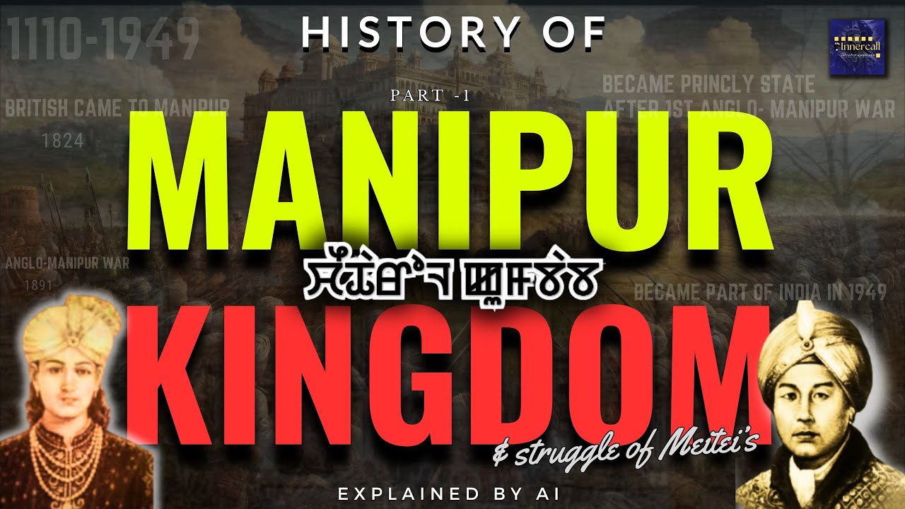 Manipur Kingdom | Manipuri | Meitei | A Tale of Culture & Legacy ...