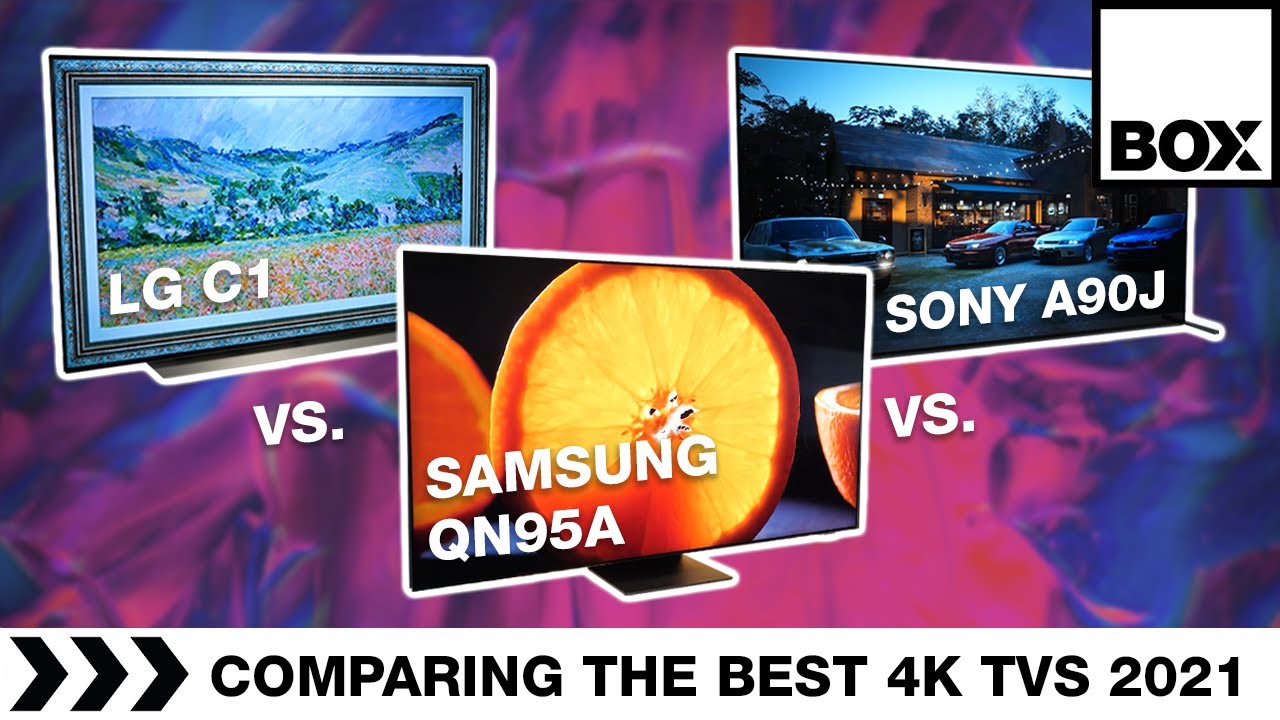 Comparing the Best 4K TV's 2021 | Sony A90J / Samsung QN95A / LG C1 ...