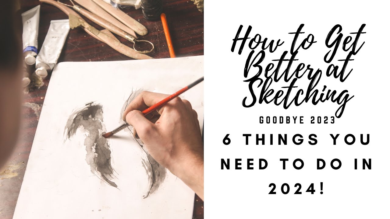 How to Get BETTER at Sketching | 6 Things You NEED To Do (8 min) - YouTube