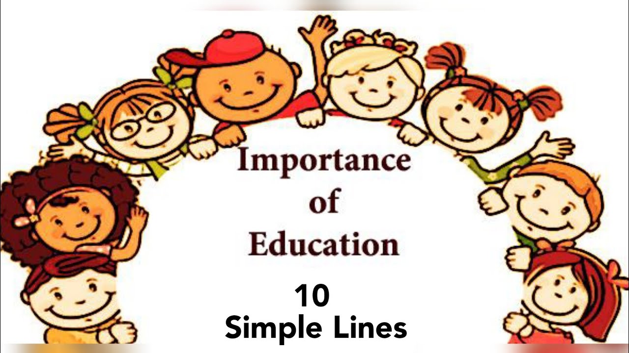 10 lines on the Importance of Education/10 simple lines/ - YouTube