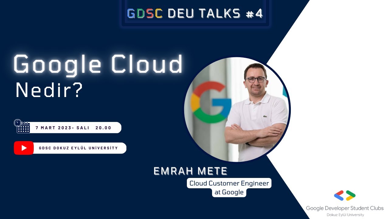 Google Cloud Nedir? | Emrah Mete | GDSC DEU Talks - YouTube