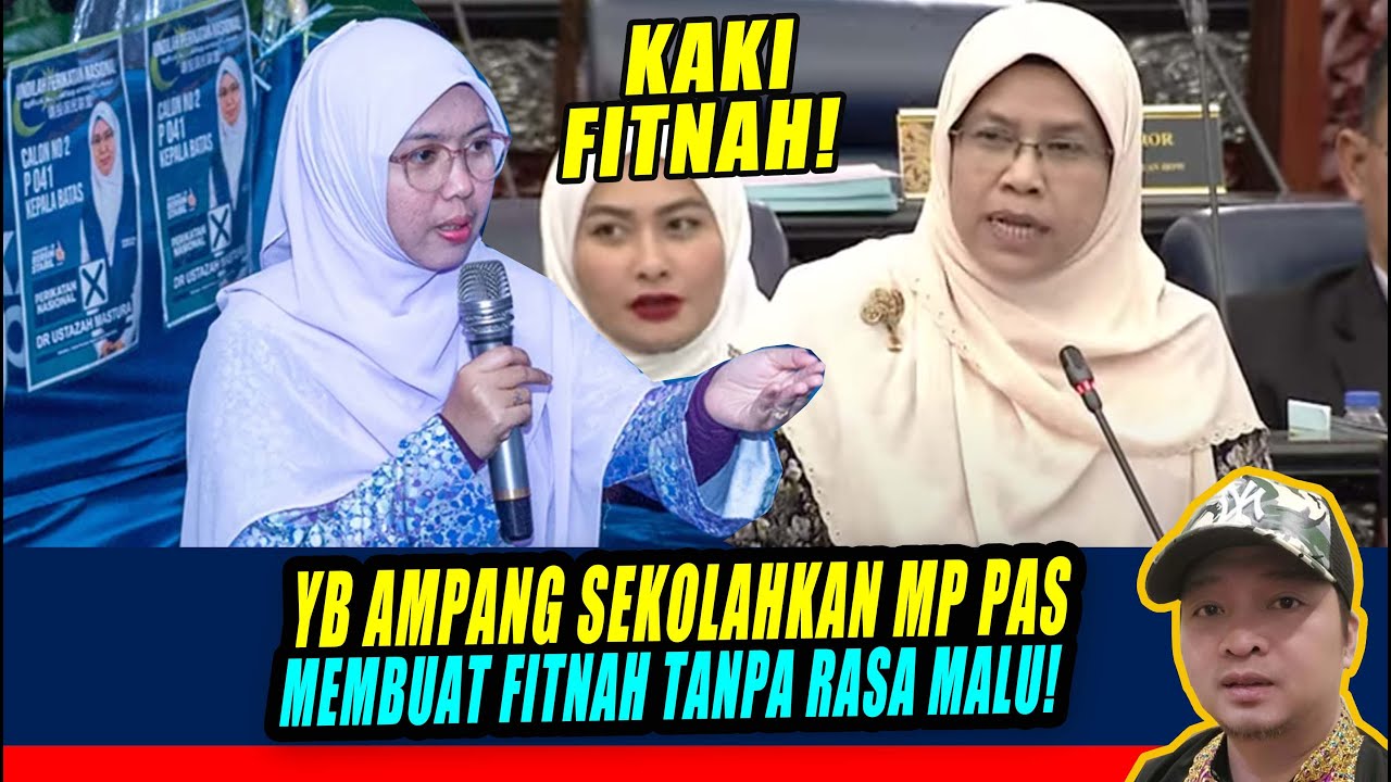 [kaki fitnah] YB AMPANG SEKOLAHKAN MP PAS MEMBUAT FITNAH TANPA RASA ...